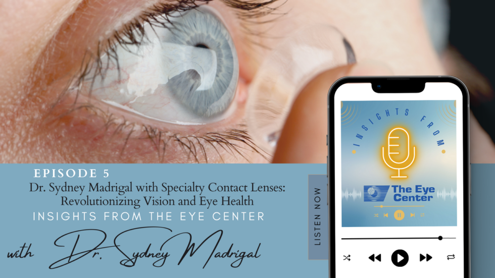 Dr. Sydney Madrigal with Specialty Contact Lenses: Revolutionizing ...